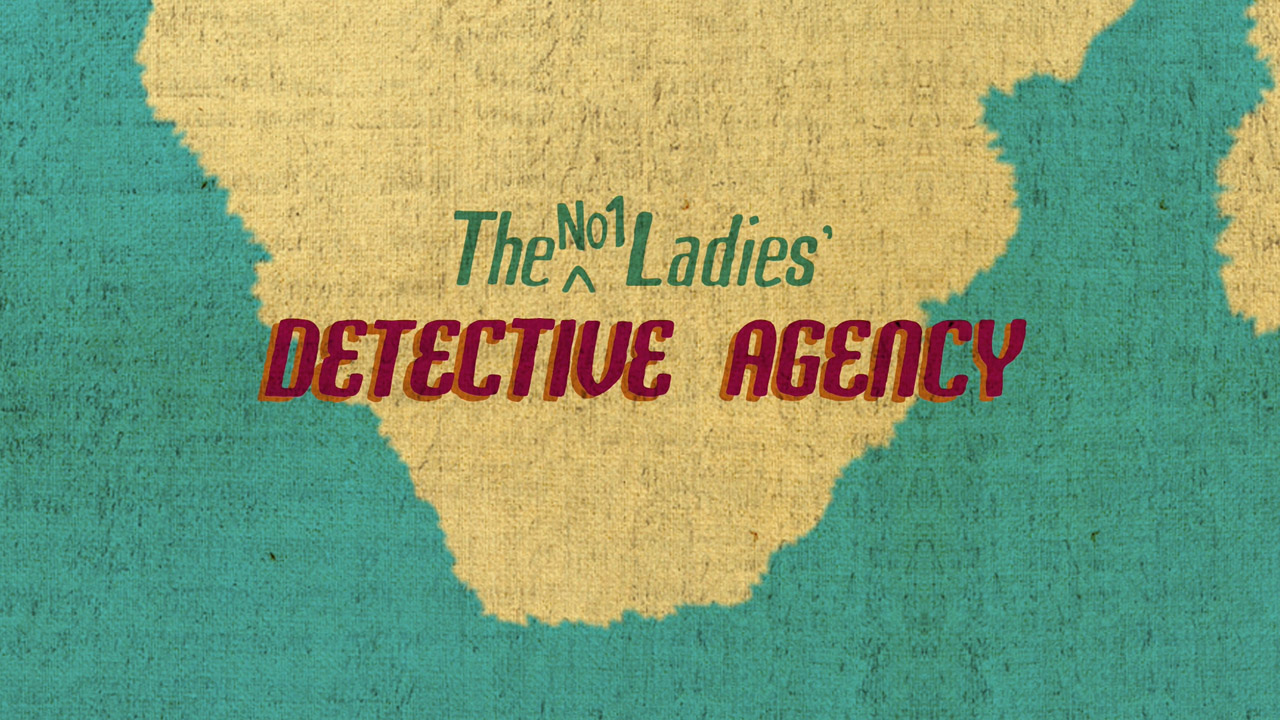 The No. 1 Ladies’ Detective Agency – Lo bloc